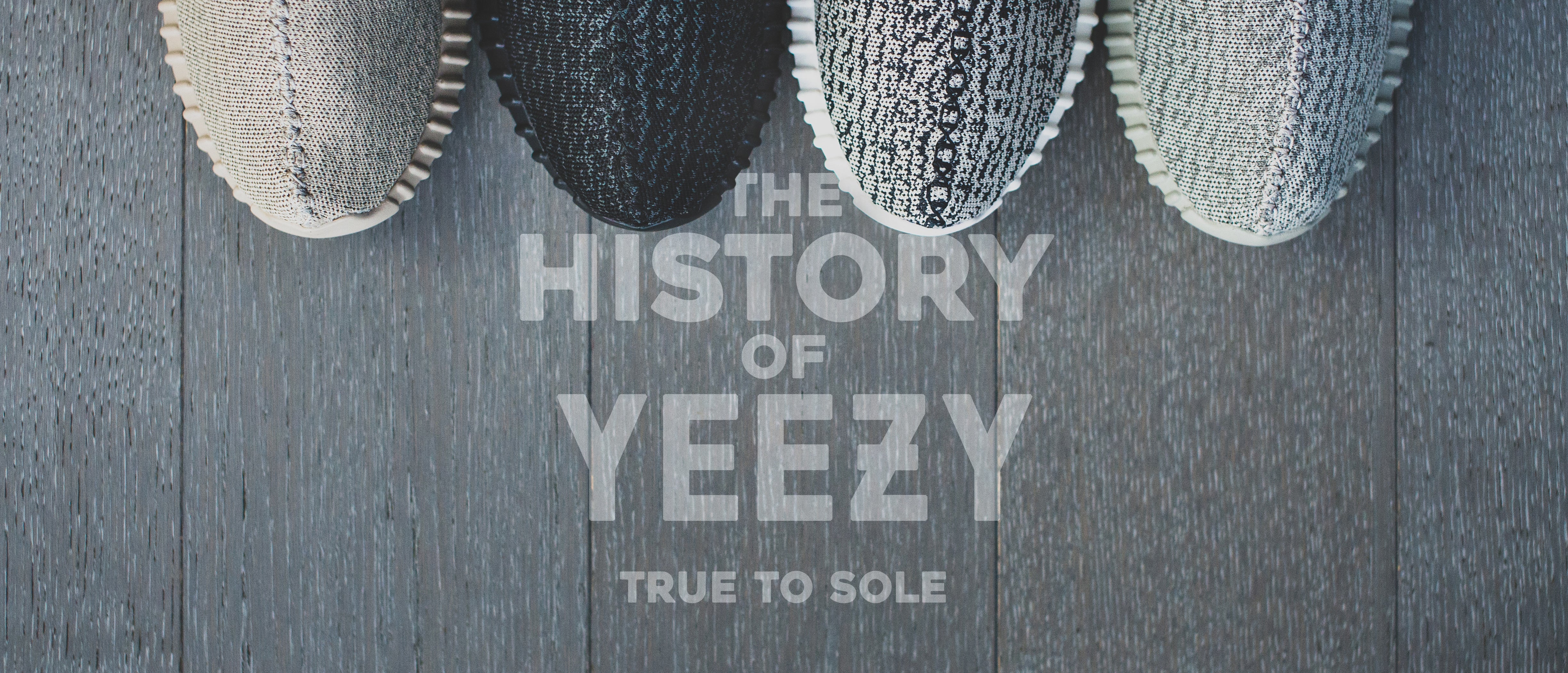 Istoria Yeezy — True to Sole